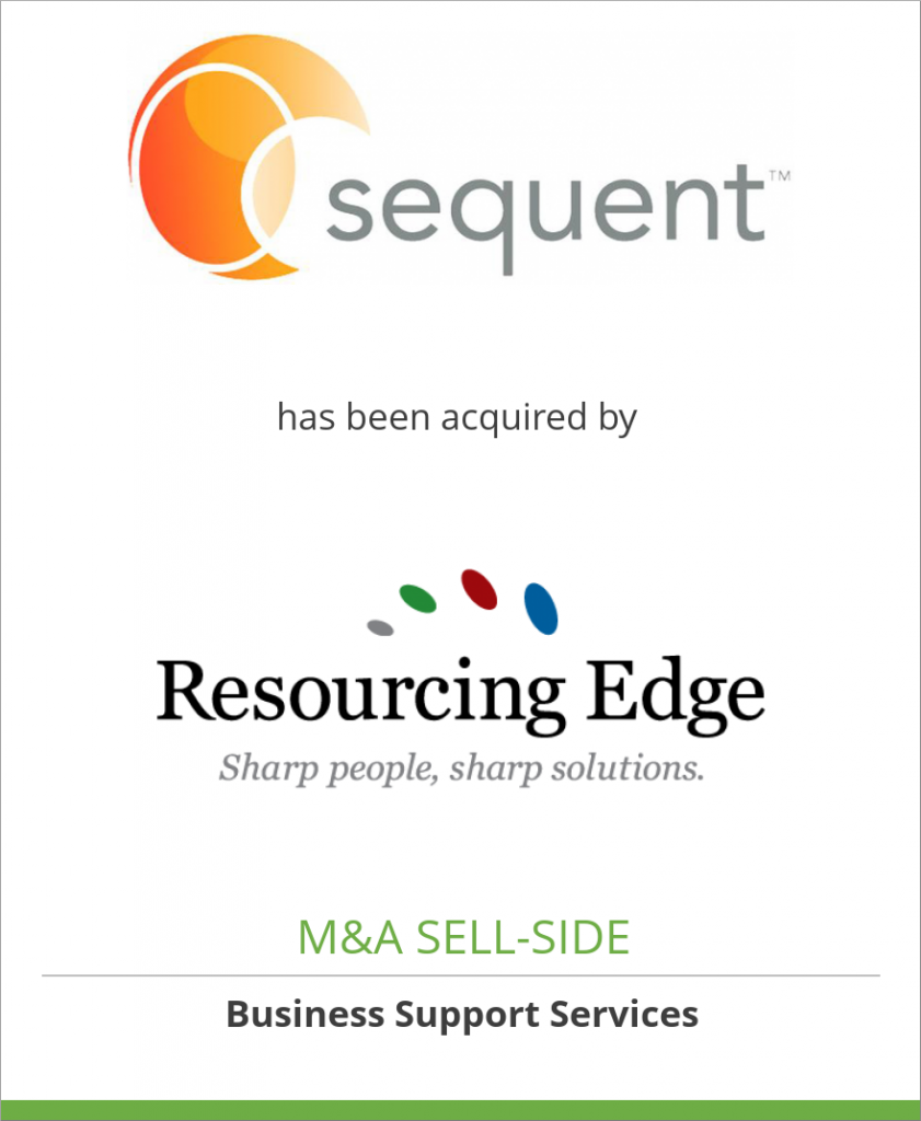 Sequent Inc. has been acquired by Resourcing Edge, LLC – Capital Alliance